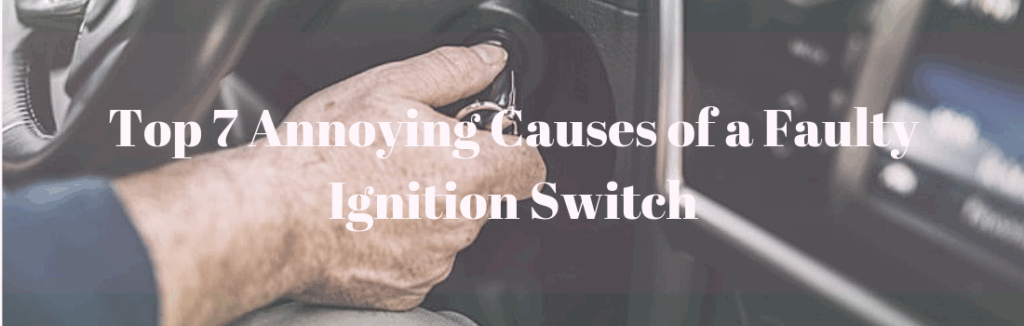 Top 7 Causes of a Faulty Ignition Switch | US Key Service